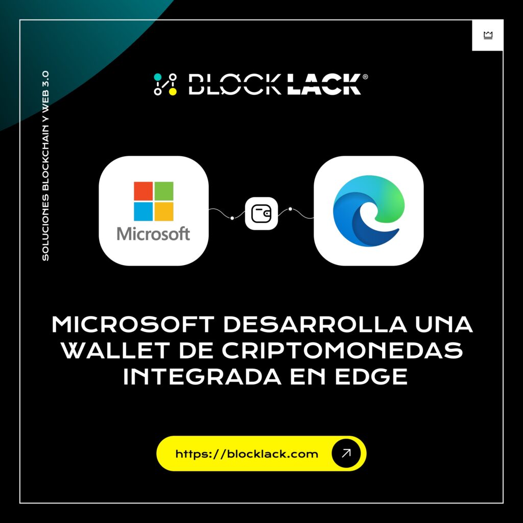 Microsoft desarrolla una wallet de criptomonedas integrada en Edge ...